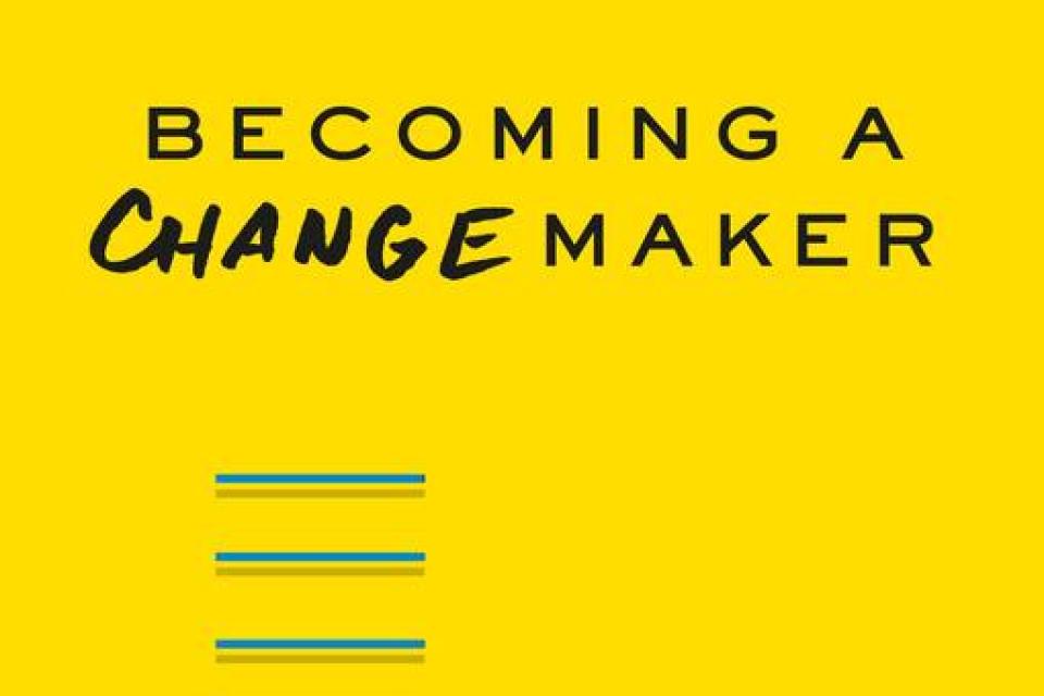 Becoming a Changemaker Discussion Group: Changemaker Leadership | UC Davis Graduate School of ...